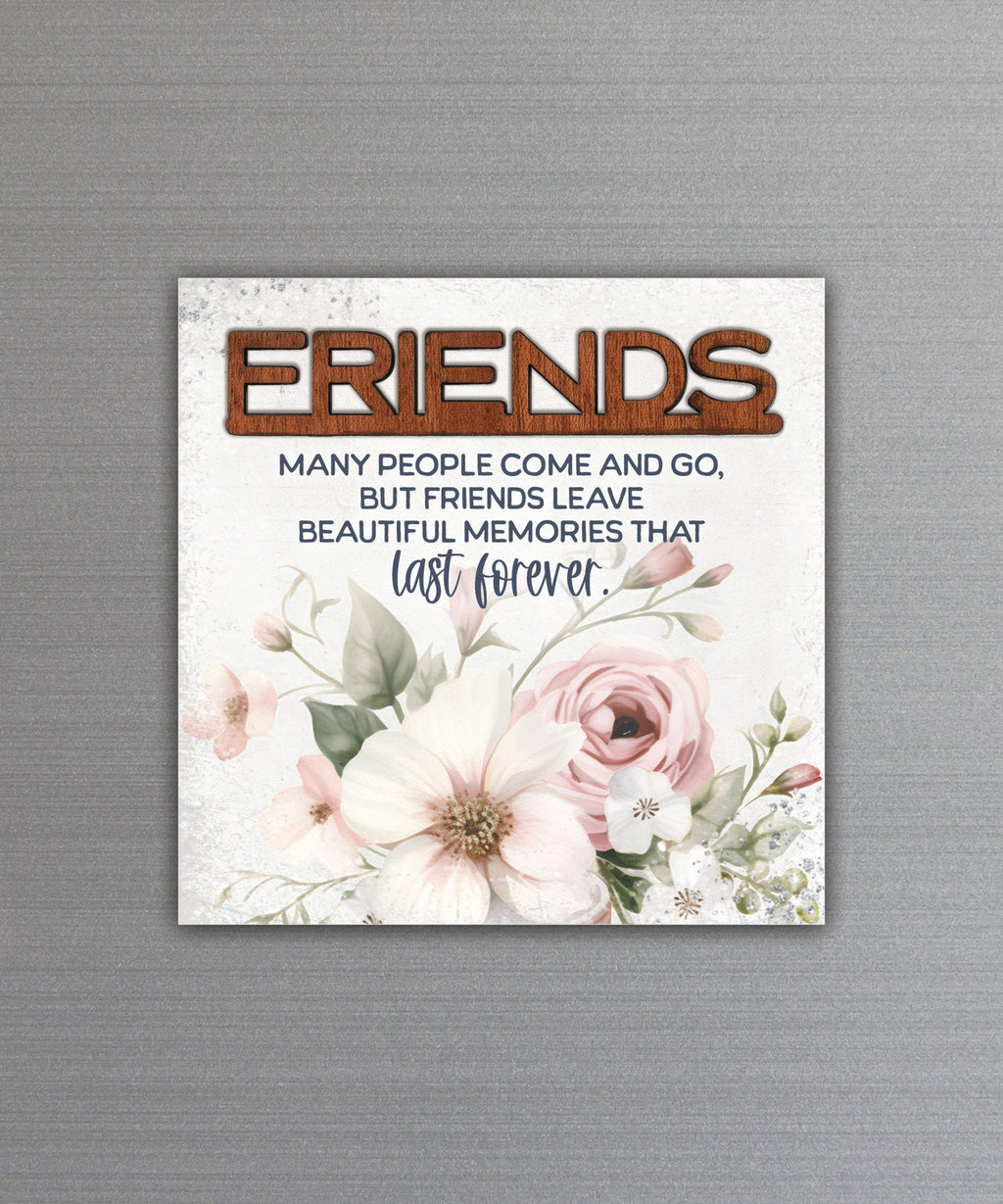 Friends - Last Forever Magnet-Plaque – Heartfelt Friendship Gift | Dexsa